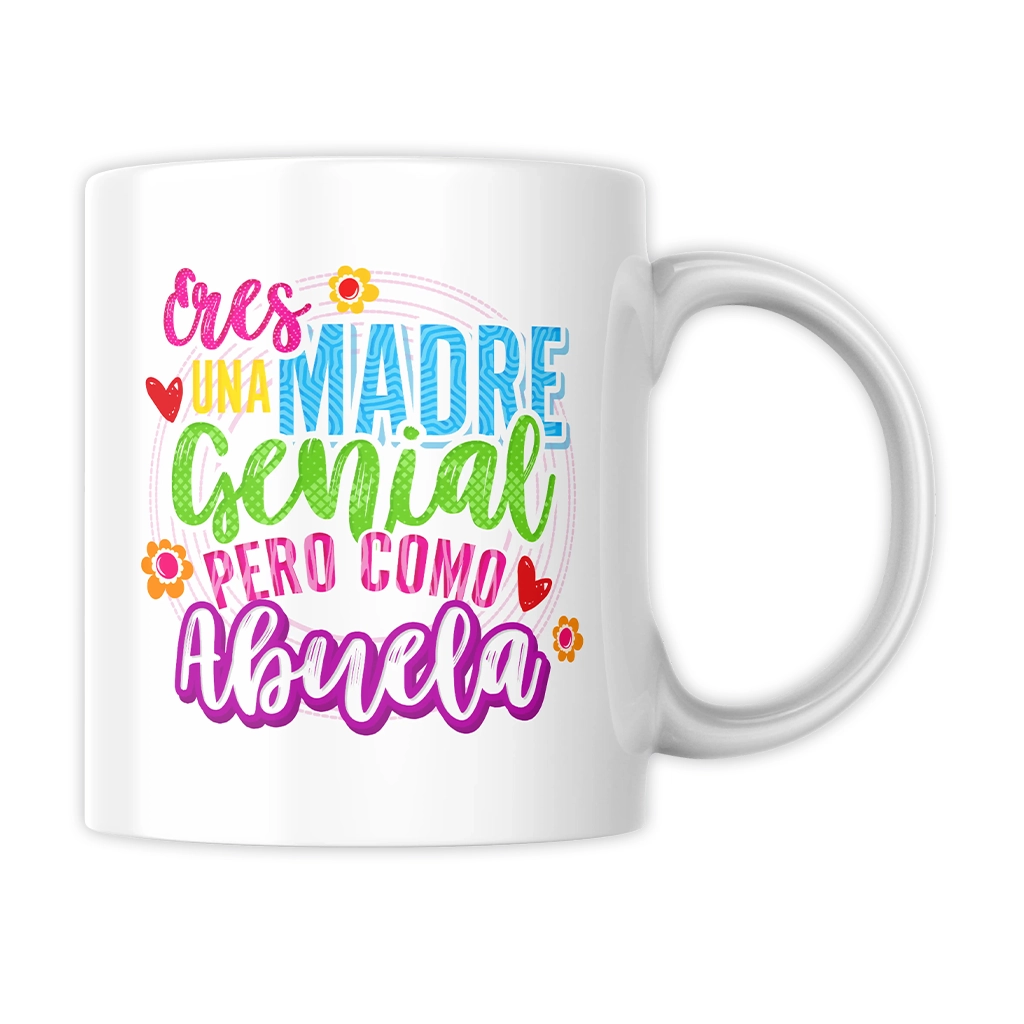 Taza Eres una madre genial pero como abuela - PrintLabs